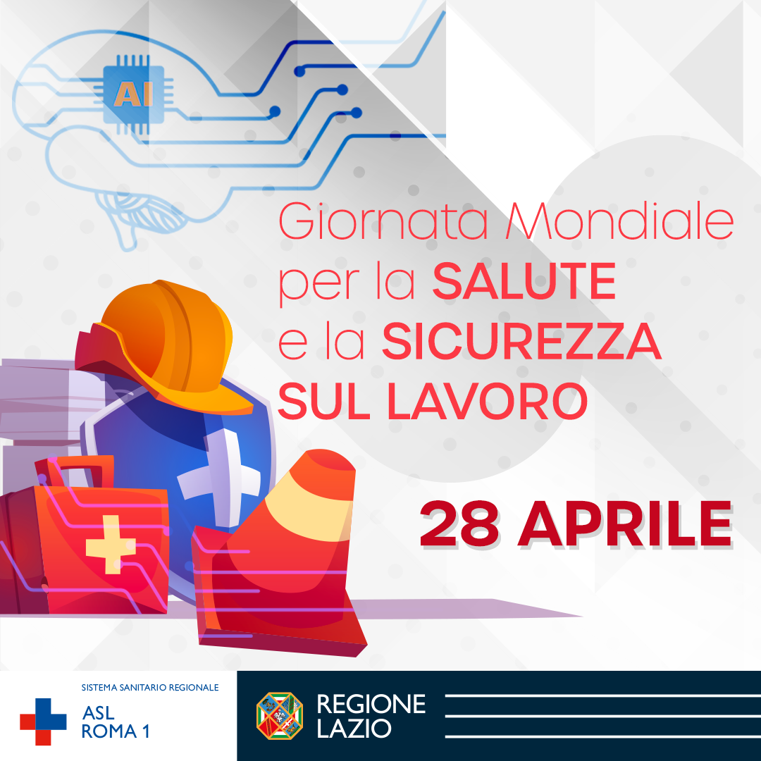 28 Aprile Giornata Mondiale per la Salute e la Sicurezza sul Lavoro
