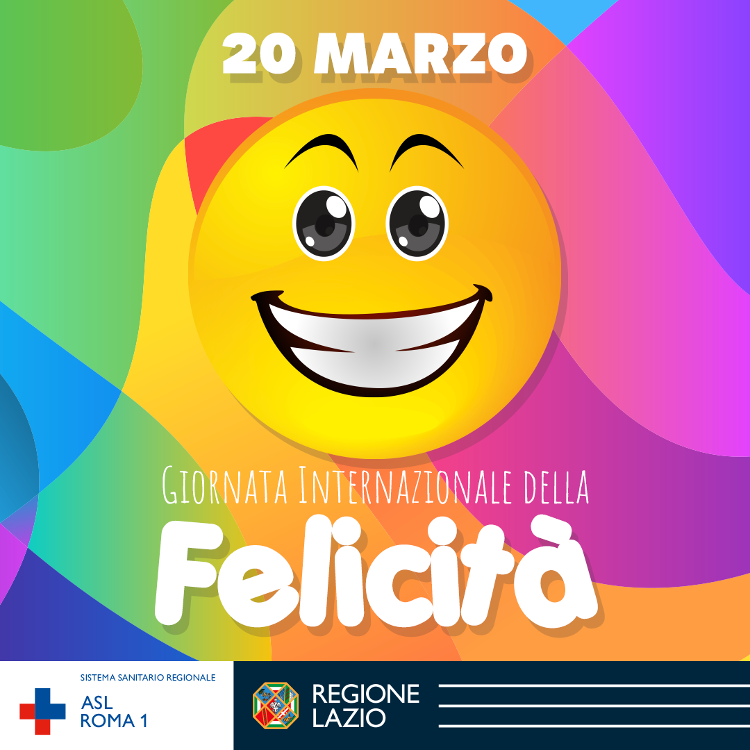 20 Marzo Giornata Internazionale della Felicità